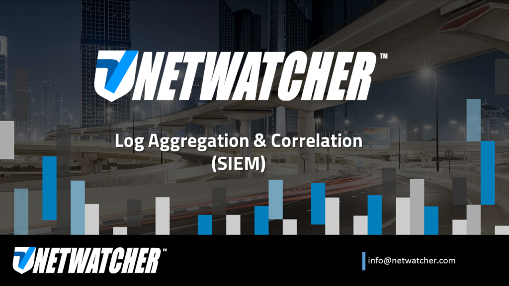 The NetWatcher SIEM, Working with LOGS – NetWatcher – Cyber Security ...